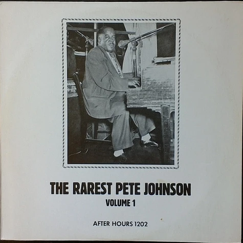 Pete Johnson - The Rarest Pete Johnson Volume 1 - Vinyl LP - 1970 - EU ...