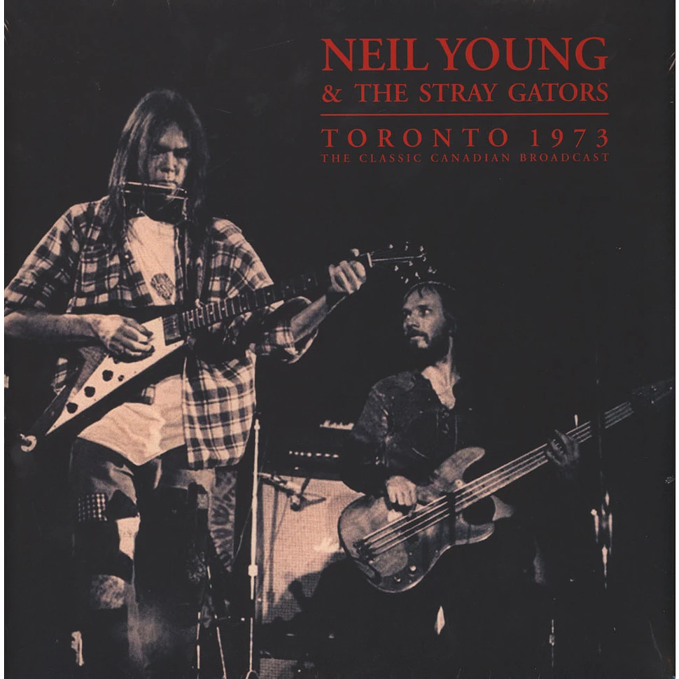 Neil Young & The Stray Gators - Toronto 1973 - Vinyl 2LP - 2018 - UK ...
