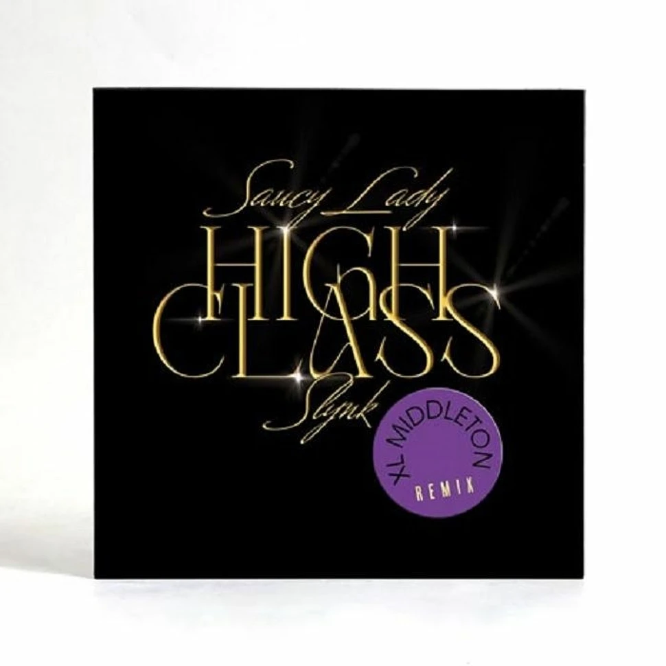 Saucy Lady / Slynk - High Class (Xl Middleton Remix) - Vinyl 7" - 2024 ...