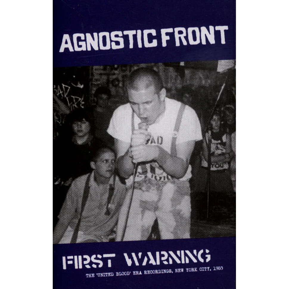 Agnostic Front - First Warning The 'United Blood' Era Recordings New ...