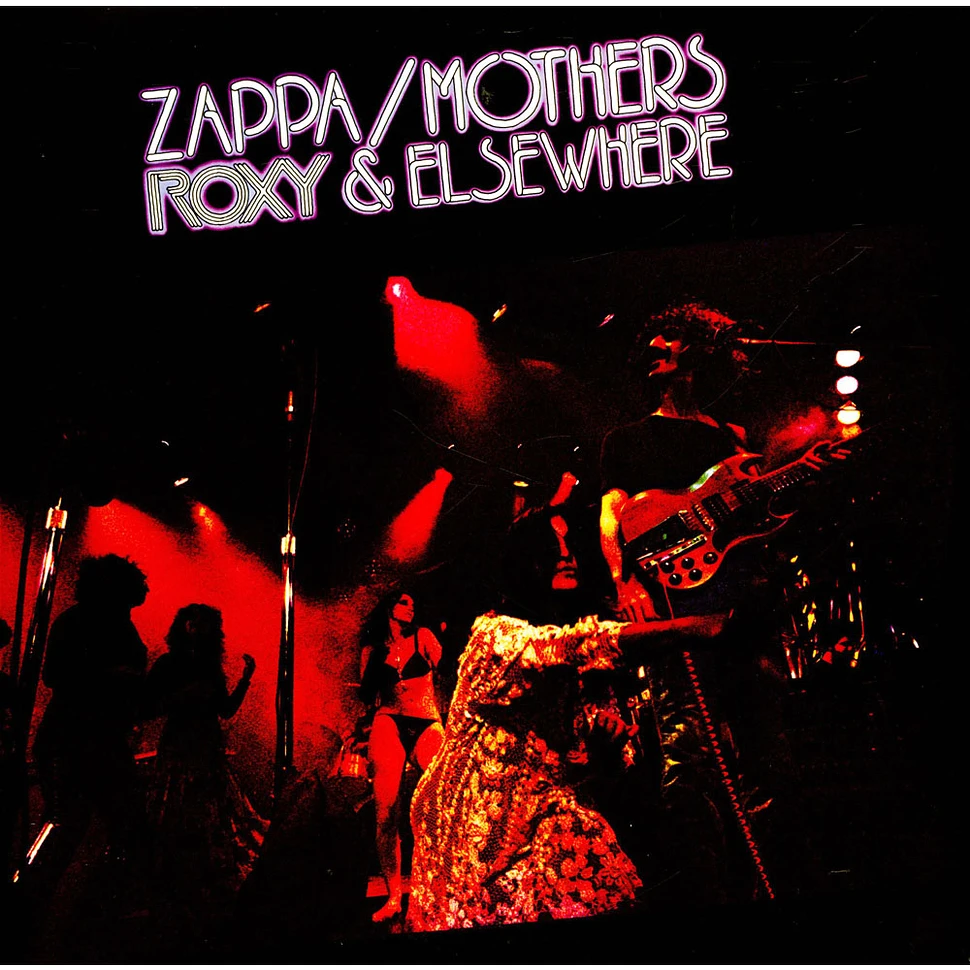 Frank Zappa / The Mothers - Roxy & Elsewhere - Vinyl 2LP - 2013 - EU ...