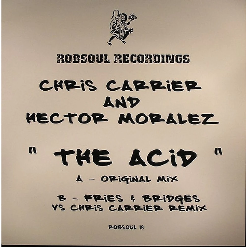 Chris Carrier & Hector Moralez - The Acid - Vinyl 12" - 2003 - FR ...
