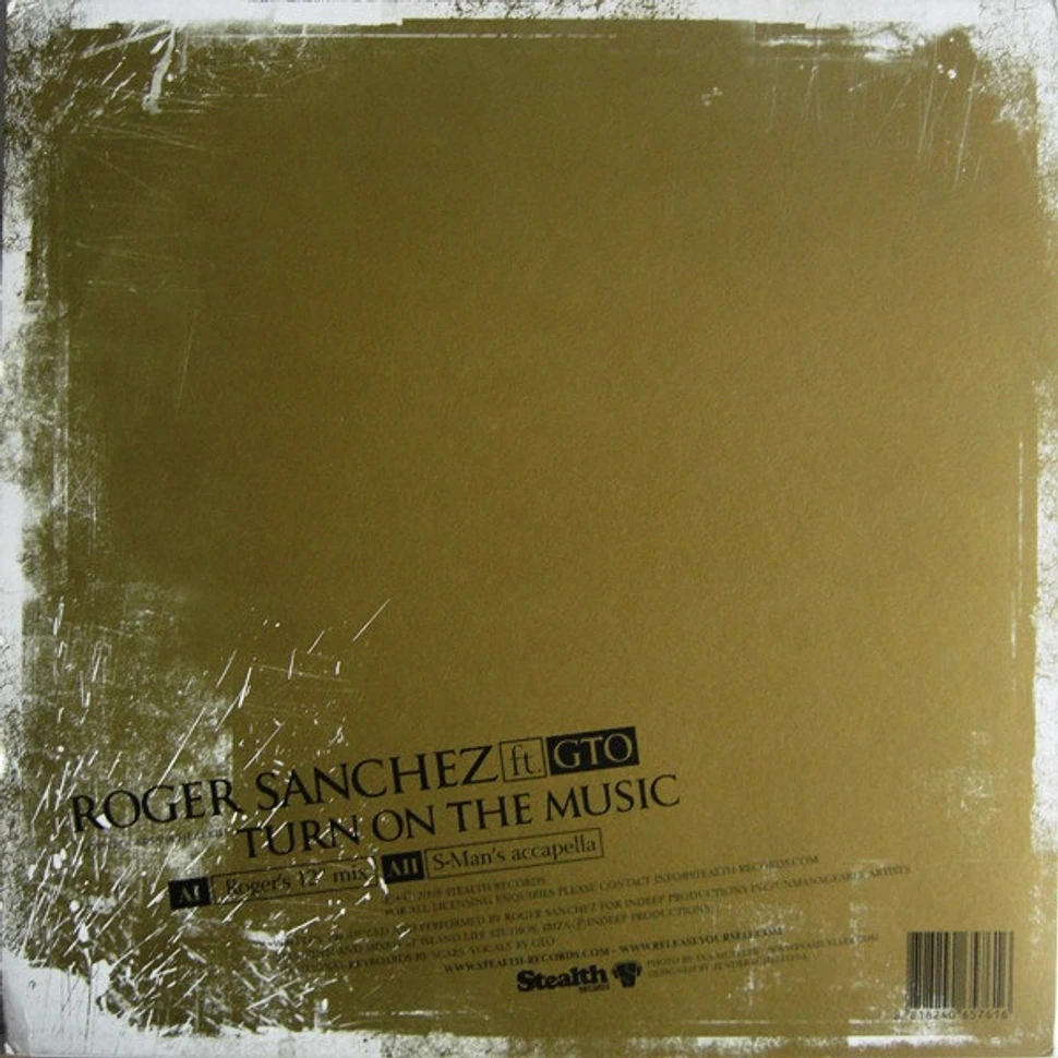 Roger Sanchez ft. GTO - Turn On The Music - Vinyl 12" - 2005 - NL ...