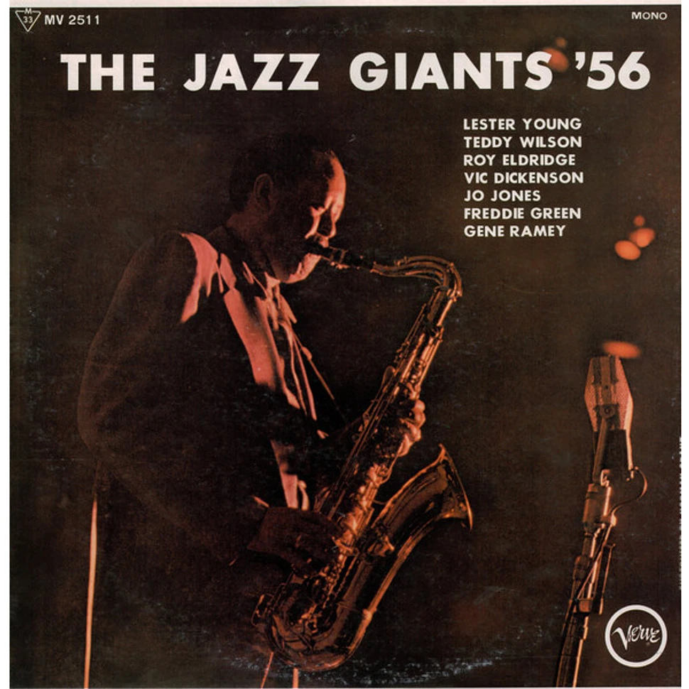 Lester Young, Teddy Wilson, Roy Eldridge, Vic Dickenson, Jo Jones, Freddie Green, Gene Ramey ...