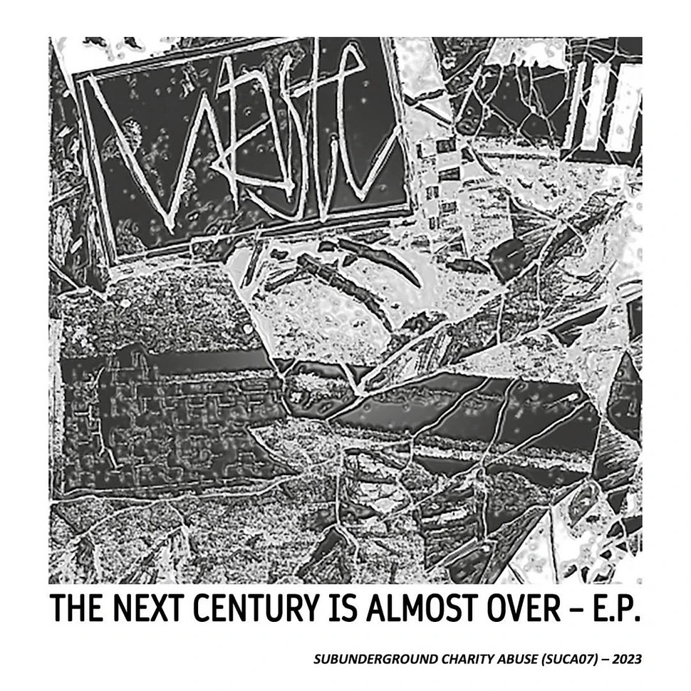 Waste - The Next Century Is Almost Over - Vinyl 7" - 2026 - EU ...