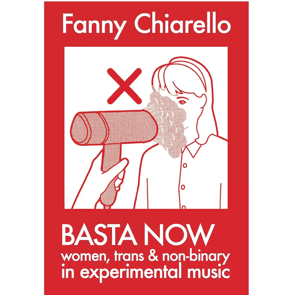 Fanny Chiarello - Basta Now. Women, Trans & Non-Binary In Experimental ...
