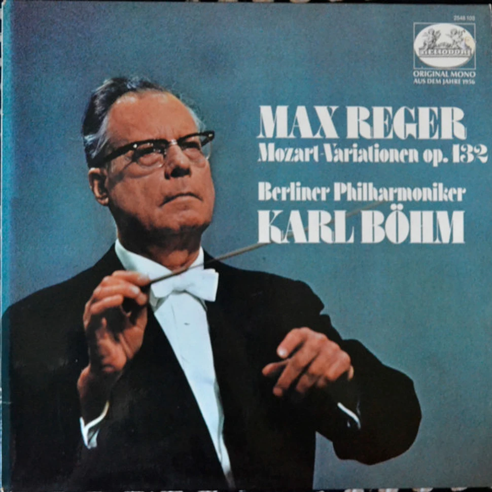 Max Reger - Berliner Philharmoniker, Karl Böhm - Mozart Variationen, Op ...
