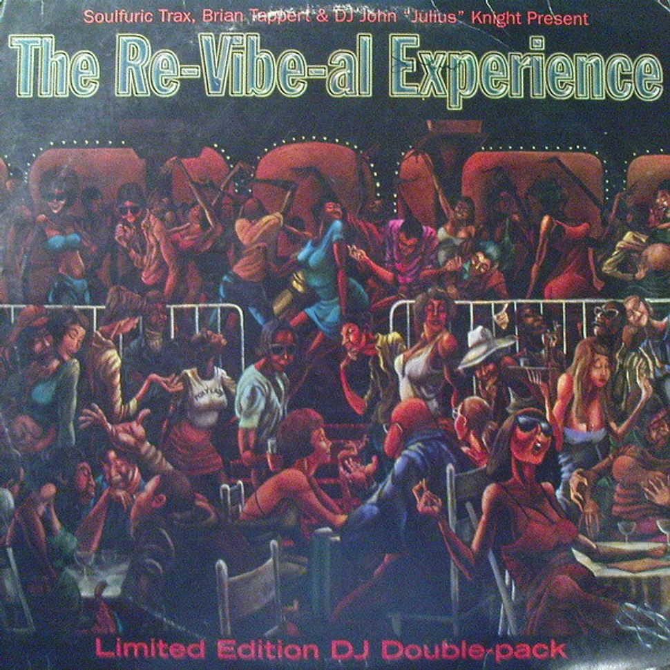 Brian Tappert & John "Julius" Knight Present The Re-Vibe-al Experience ...
