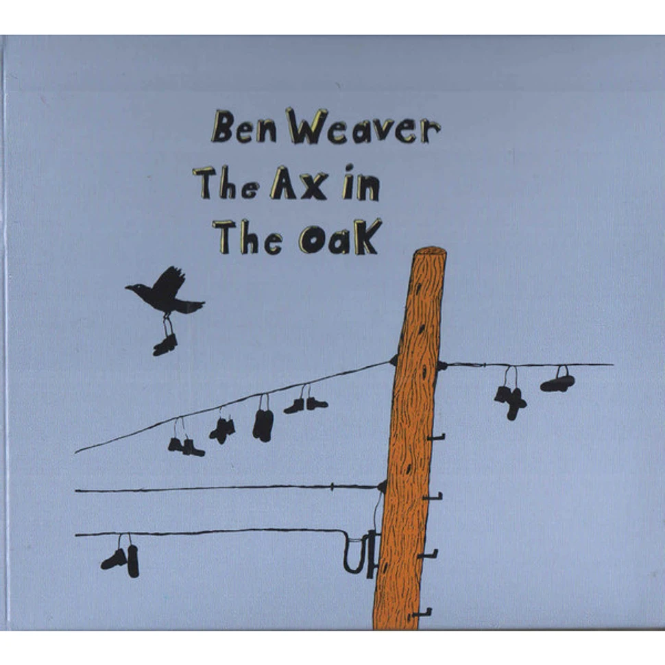 Ben Weaver - The Ax In The Oak - CD - 2008 - DE - Original | HHV